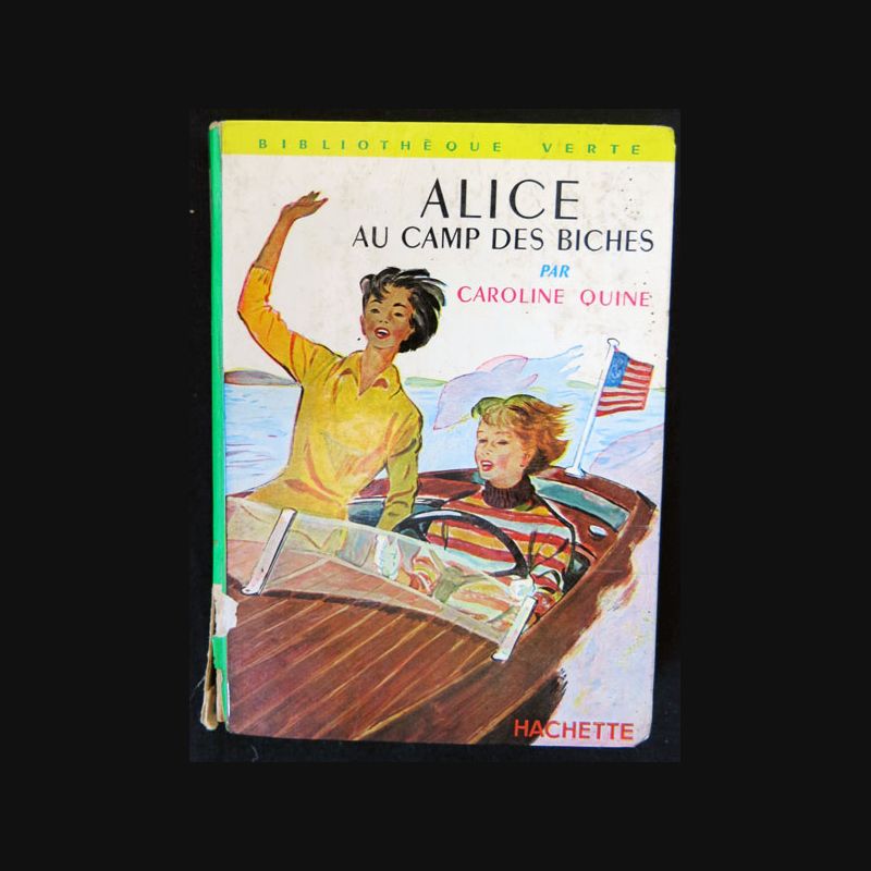 Alice au camp des biches de Caroline Quine Hachette Bibliothèque Verte