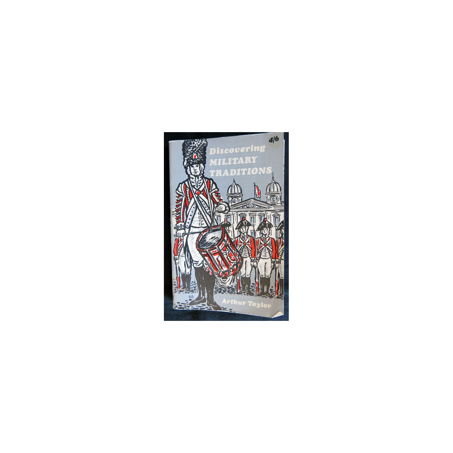 Discovering Military Traditions année1969 de Arthur Taylor