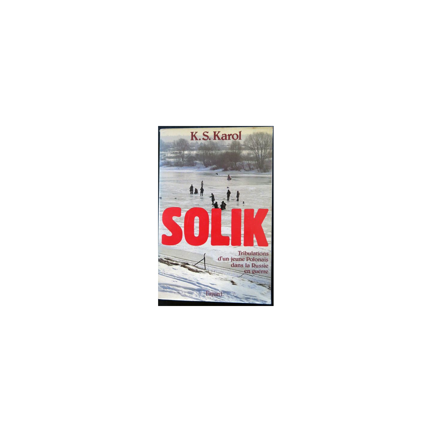 Solik de K.S. Karol aux éditions Fayard
