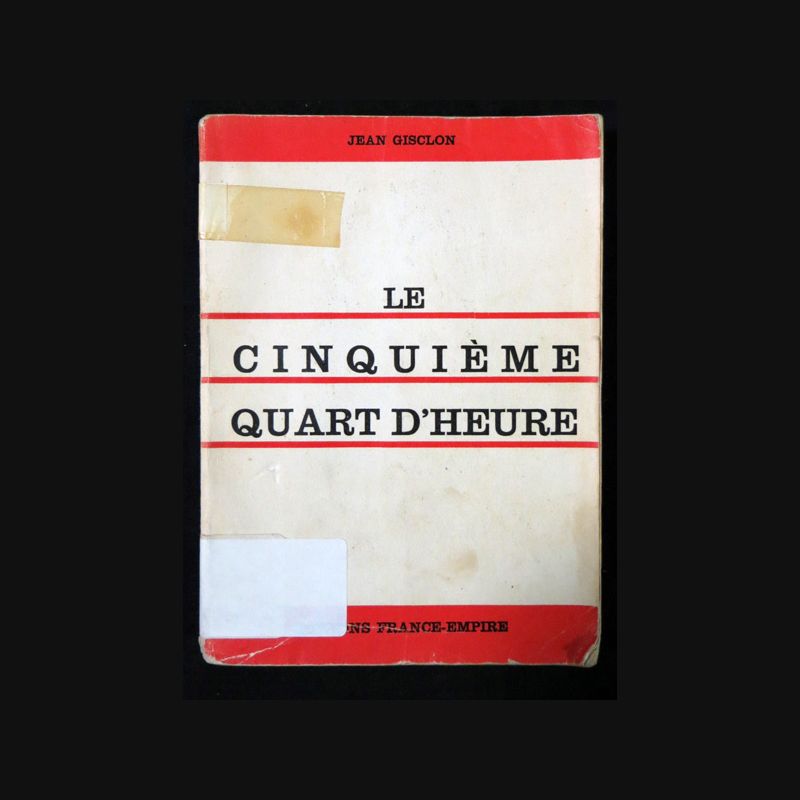 Le cinquième quart d'heure de Jean Gisclon aux Editions France-Empire