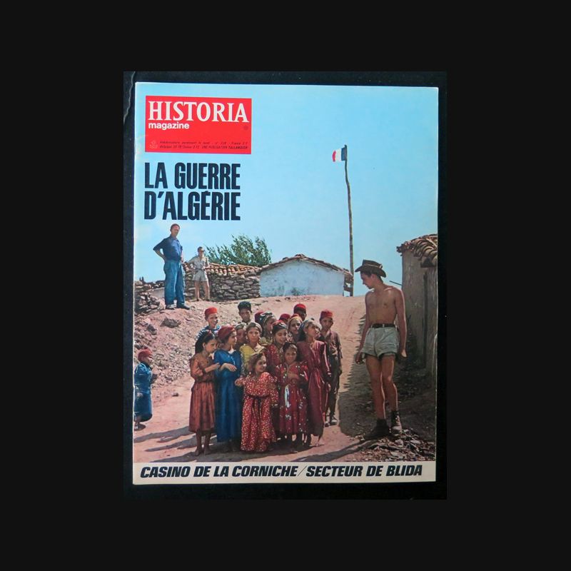 Historia Magazine N° 228 La Guerre d'Algérie n° 35 Casino de la Corniche / secteur de Blida