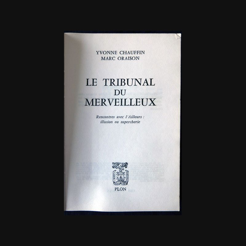 Le tribunal du merveilleux de Yvonne Chauffin & Marc Oraison Plon