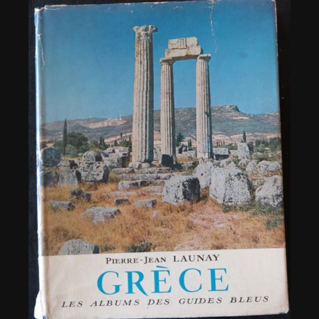 Les albums des guides bleus : Grèce de Pierre-Jean Launay Hachette