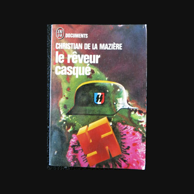 Le rêveur casqué de Christian de La Mazière aux éditions J'ai Lu