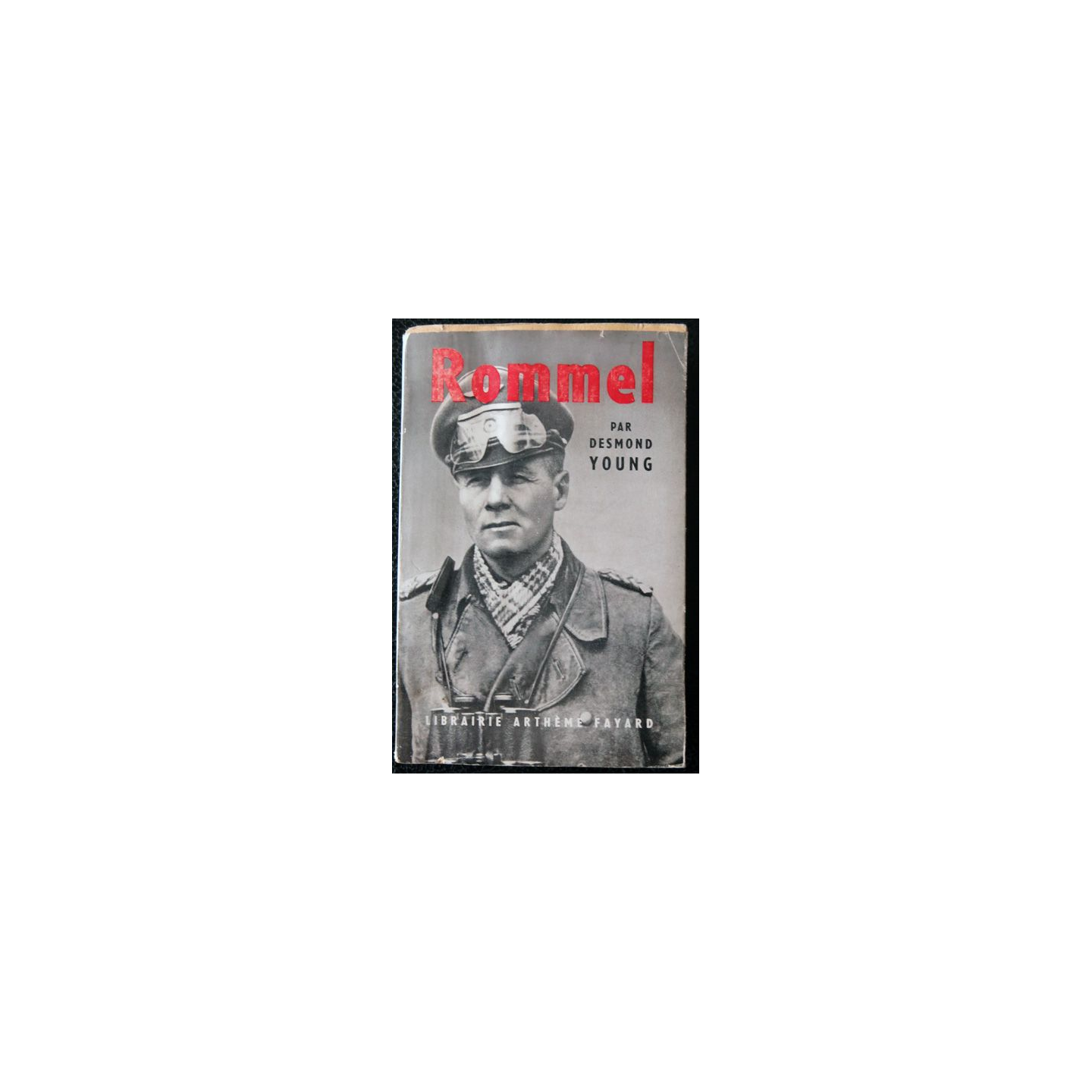 Rommel de Desmond Young aux éditions Arthème Fayard & Cie (1951)