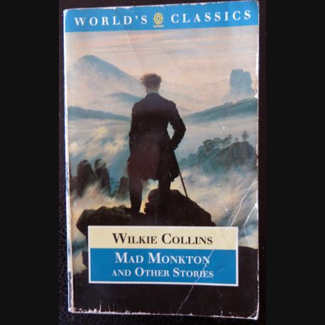 Mad Monkton and the Other Stories Wilkie Collins, Oxford University