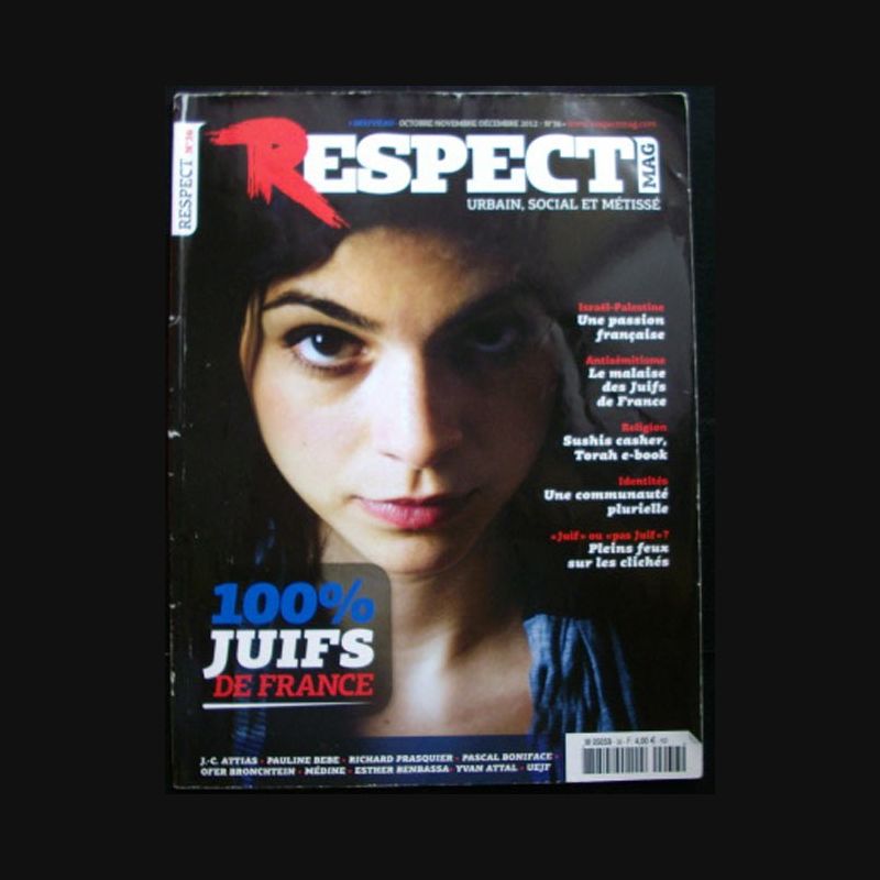 RESPECT N°36 : OCT-NOV-DÉC 2012 100%JUIFS DE FRANCE