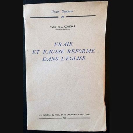 Vraie et fausse réforme dans l'Église de Yves M.-J. Congar