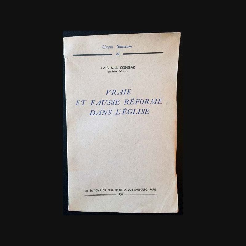 Vraie et fausse réforme dans l'Église de Yves M.-J. Congar