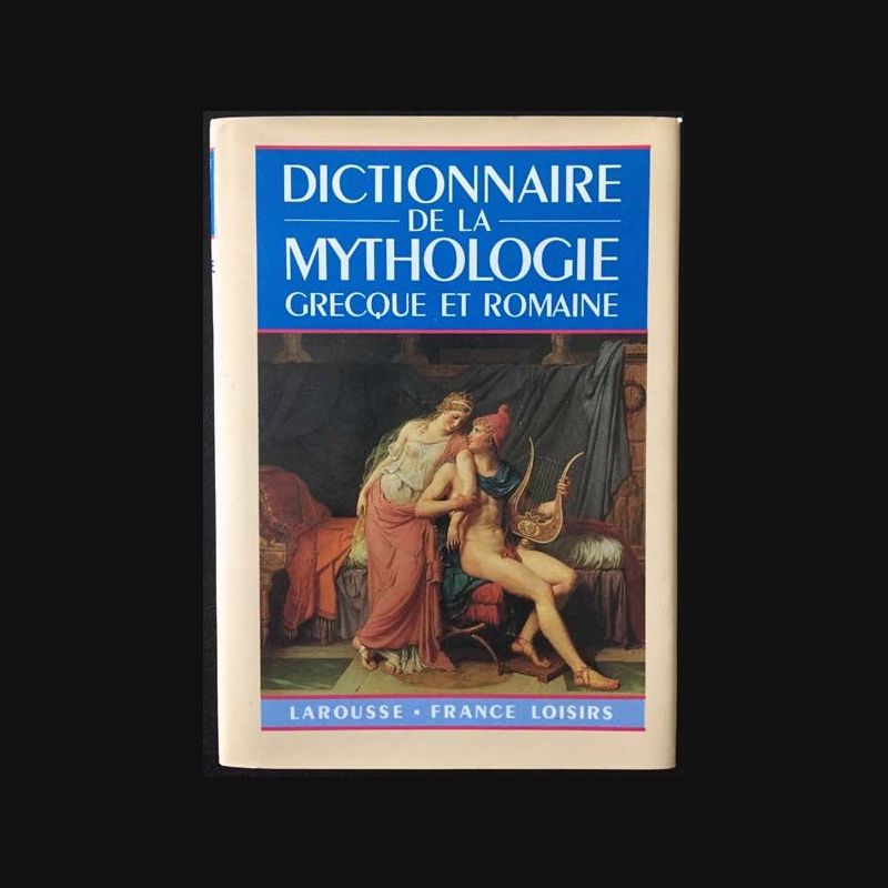 Dictionnaire de la mythologie Grecque et Romaine de Joël Schmidt