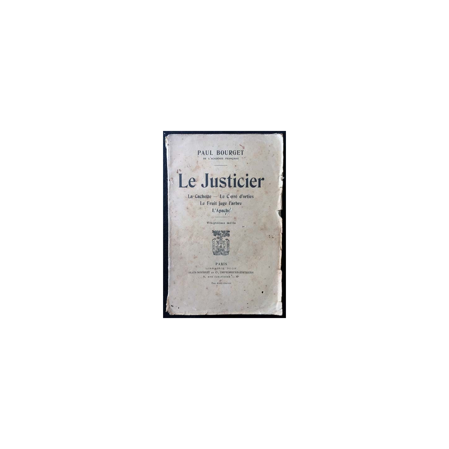 Le justicier de Paul Bourget aux éditions librairie Plon 1919