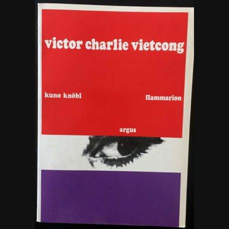 Victor Charlie, Vietcong de Kuno Knöbl aux éditions Flammarion