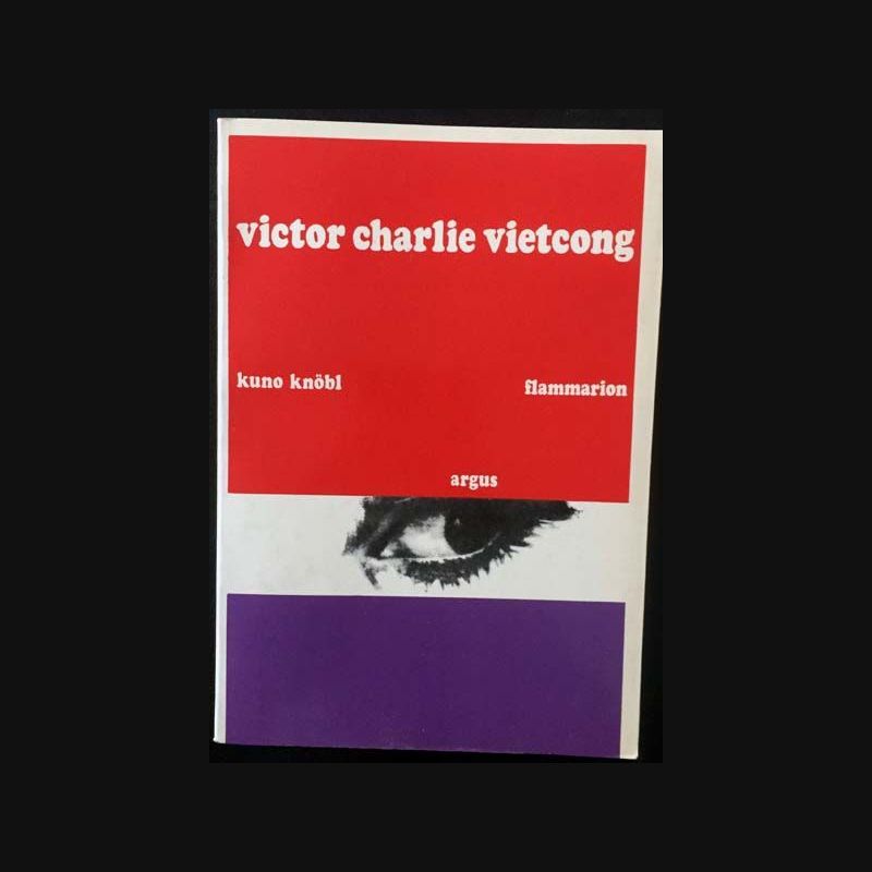 Victor Charlie, Vietcong de Kuno Knöbl aux éditions Flammarion