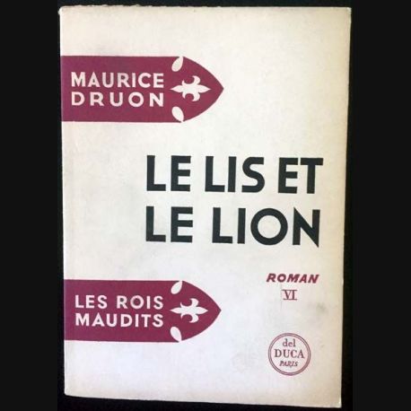Les Rois Maudits Tome 6 Le lis et le lion de Maurice Druon