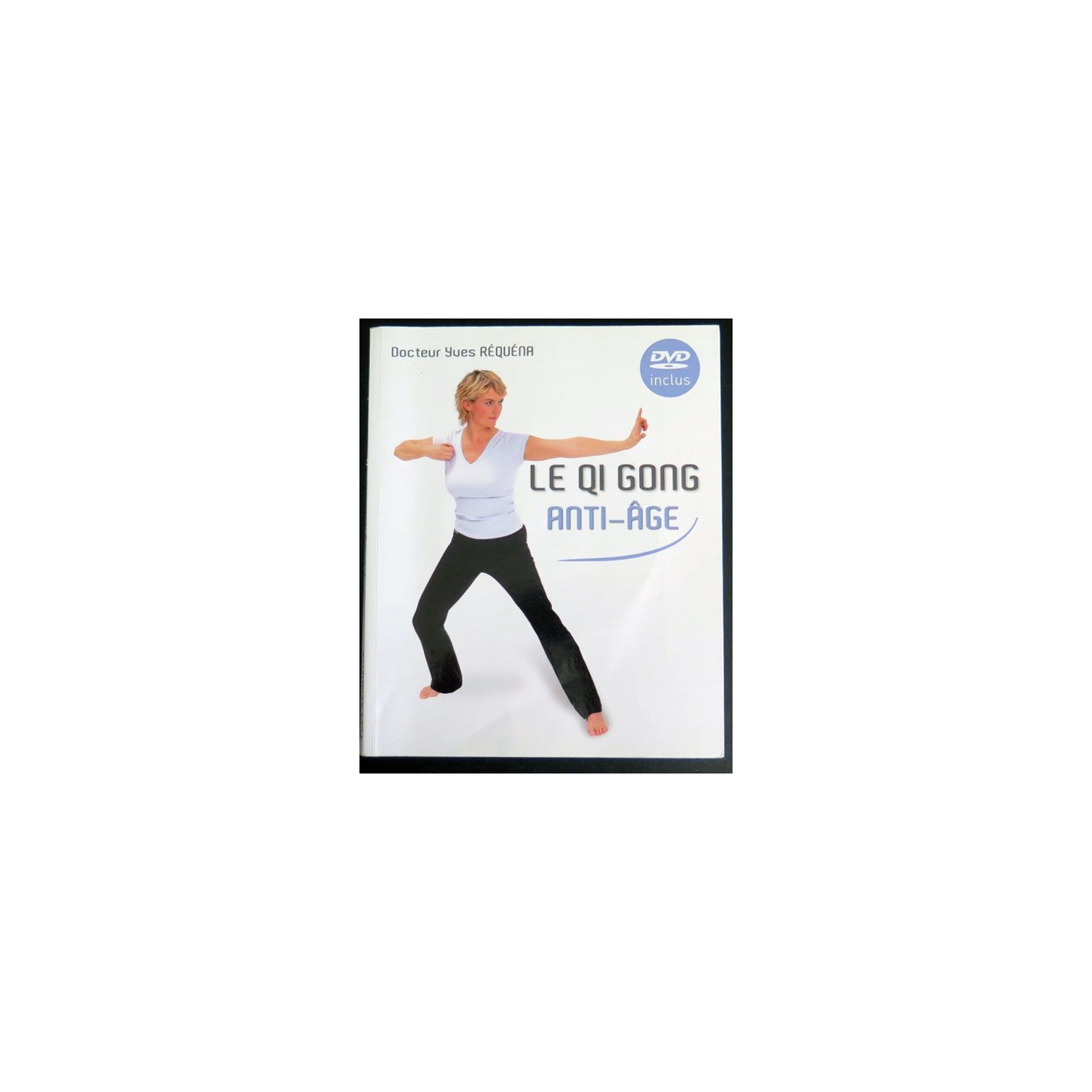 Le QI GONG Anti-âge du Dr Yves Réquéna (livre + DVD)